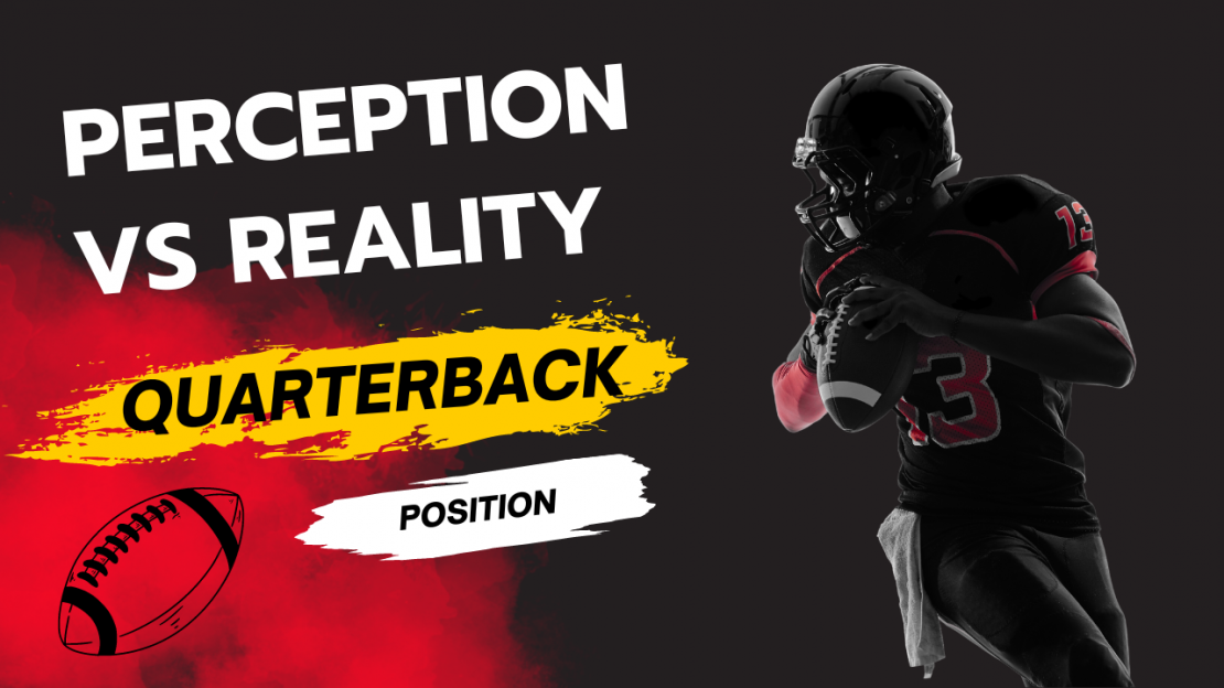 The Quarterback Position: Players’ Perceptions vs. Coaches’ Reality ...